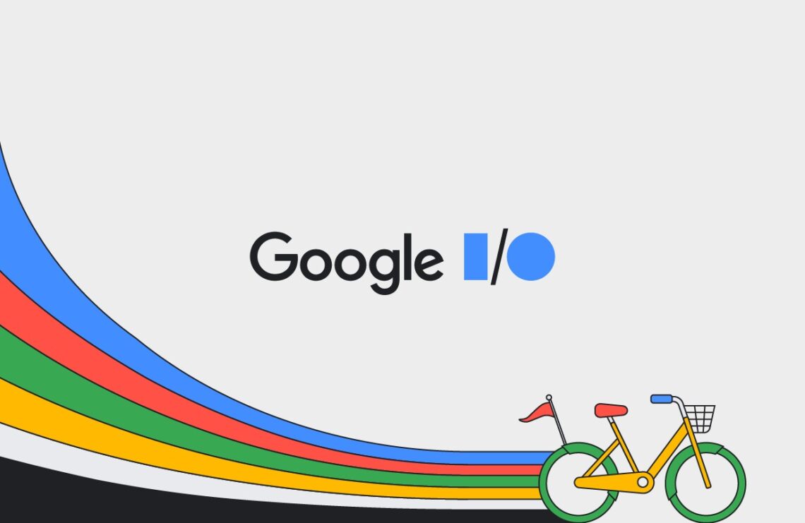 Google I/O 2023 Etkinliği Hakkında Bilmeniz Gerekenler