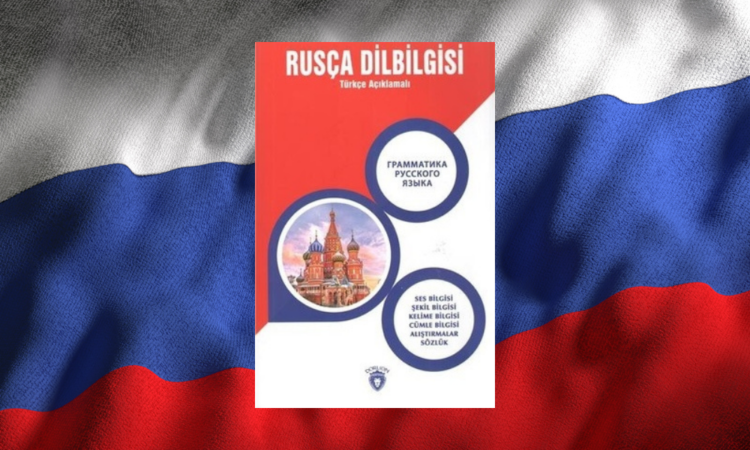 Rusça Öğrenmeyi Basit Ve Eğlenceli Hale Getiren Kitap Tavsiyeleri