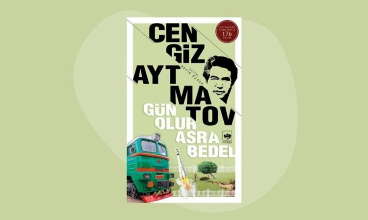 Cengiz Aytmatov Kitapları: Mutlaka Okumanız Gereken 12 Kitap