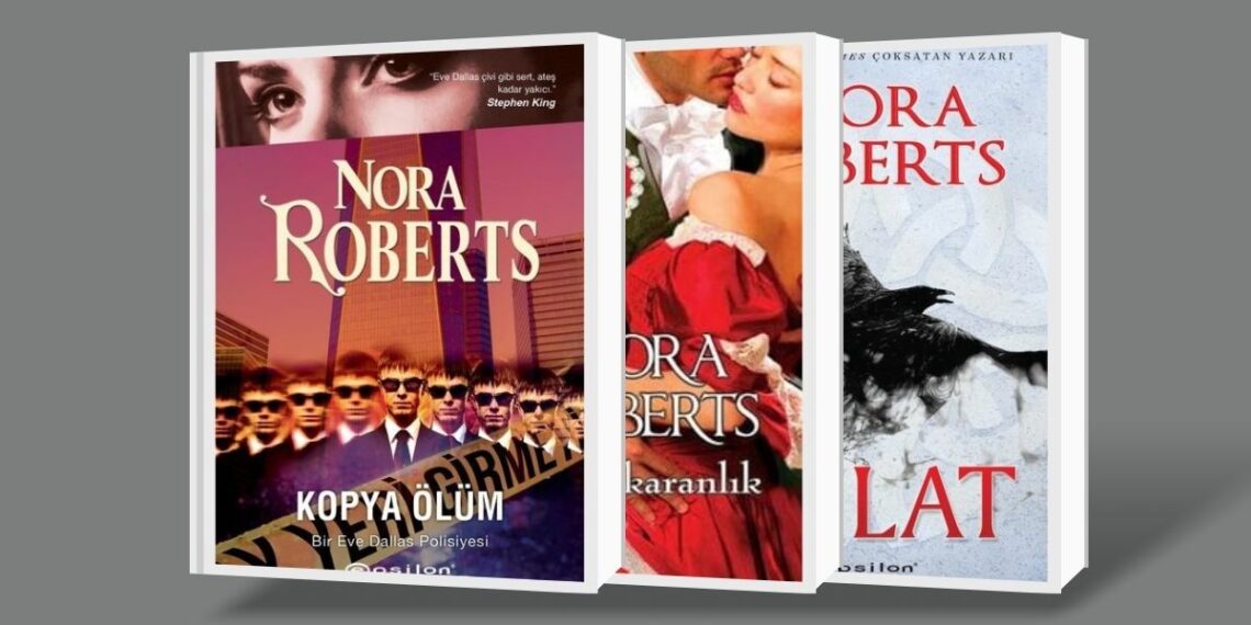 Bir Solukta Okuyacağınız Nora Roberts Kitapları | ListeList.com